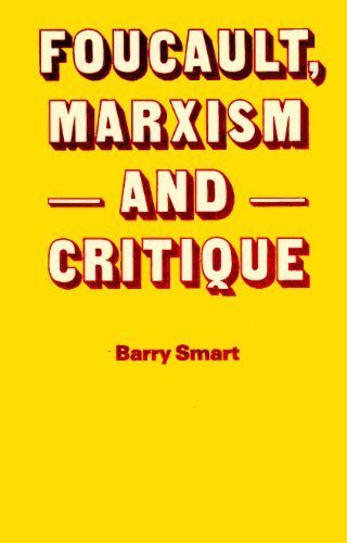 Foucault, Marxism and Critique by Barry Smart by Barry Smart | Goodreads