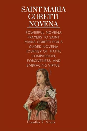 SAINT MARIA GORETTI NOVENA: Powerful Novena Prayers To Saint Maria ...