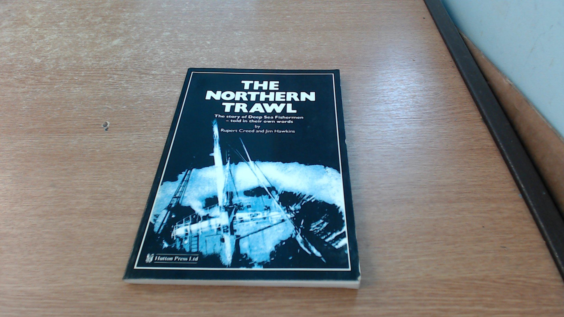 The Northern Trawl by Ruppert; Hawkins Creed | Goodreads