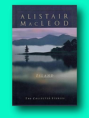 Rare Alistair Macleod / Island The Collected Stories Signed 2001 ...