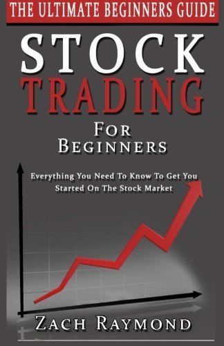 Stocks: Stock Trading For Beginners: The Ultimate Beginner?s Guide ...