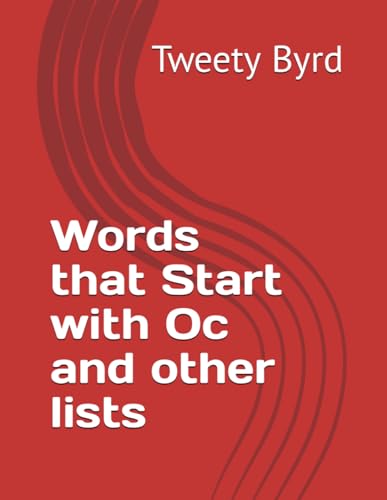 Words that Start with Oc and other lists by Tweety Byrd | Goodreads