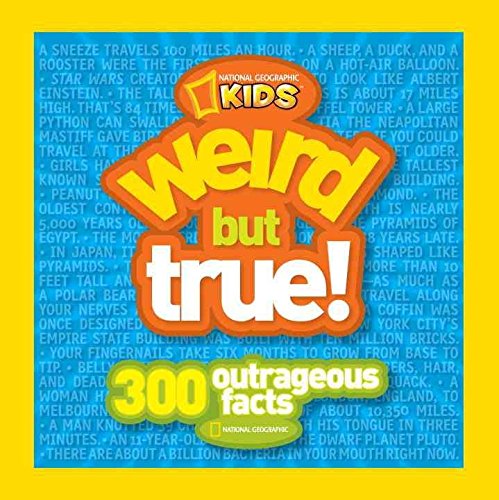 [(Weird But True! 2: Another 301 Outrageous Facts by National ...