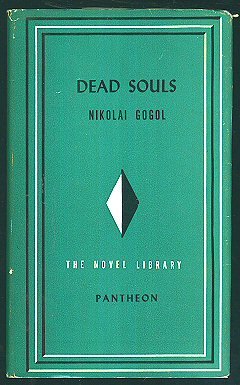 Dead Souls (The Novel Library) by Nikolai Gogol | Goodreads