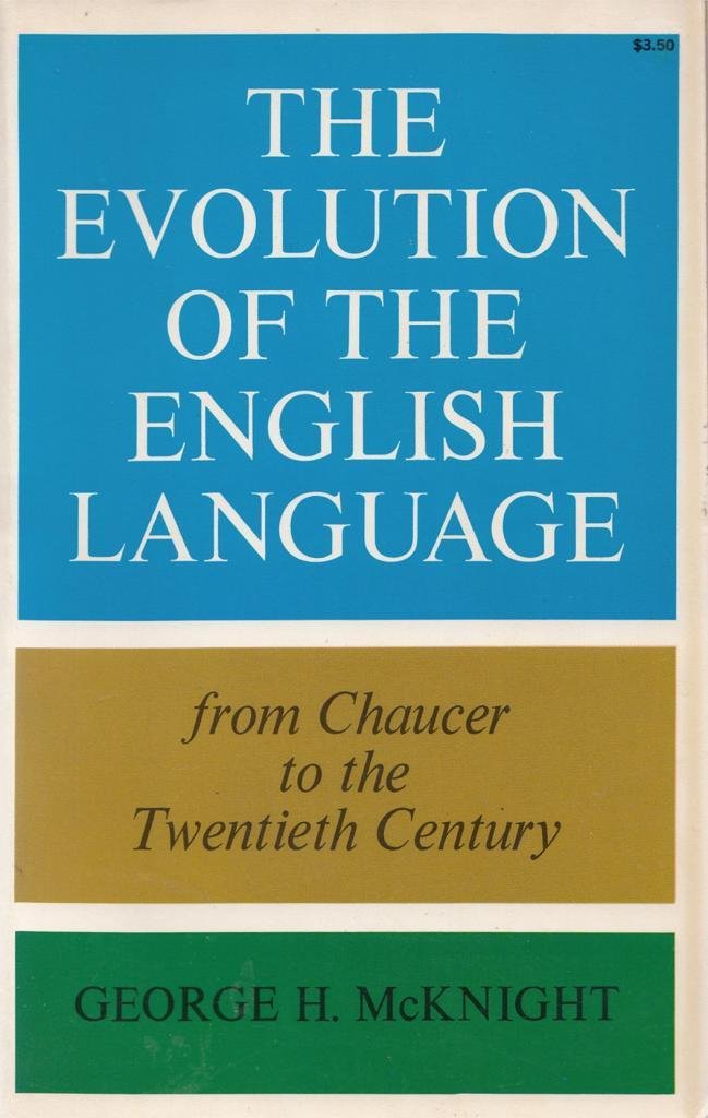 Evolution of the English Language: From Chaucer to the Twentieth ...
