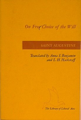 Saint Augustine On Free Choice of the will by Unknown | Goodreads