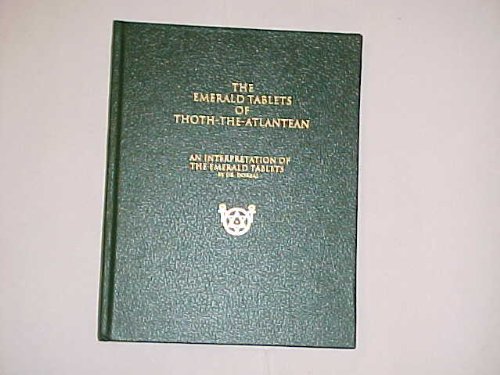The Emerald Tablets of Thoth-The-Atlantean, An Interpretation of the ...