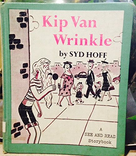 Kip Van Wrinkle By Syd Hoff Goodreads