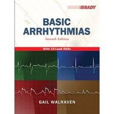 Basic Arrhythmias 7th (seventh) edition by Gail Walraven | Goodreads