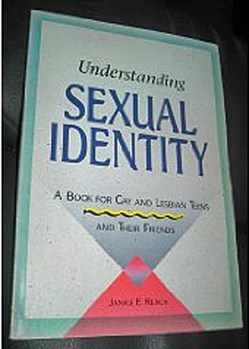 Understanding Sexual Identity: A Book for Gay and Lesbian Teens and ...