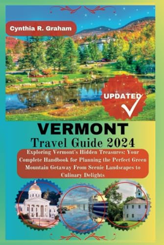 Vermont Travel Guide 2024: Exploring Vermont's Hidden Treasures: Your ...