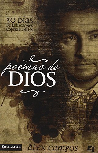 By Alex Campos Poemas de Dios: 30 DÇðas de reflexiones espirituales ...