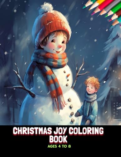 Christmas Joy Coloring Book: Ages 4 to 8, 50 Pages, 8.5 x11 inches by ...