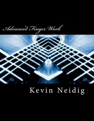 Advanced Finger Work: Scale and Arpeggio Training for the Intermediate ...