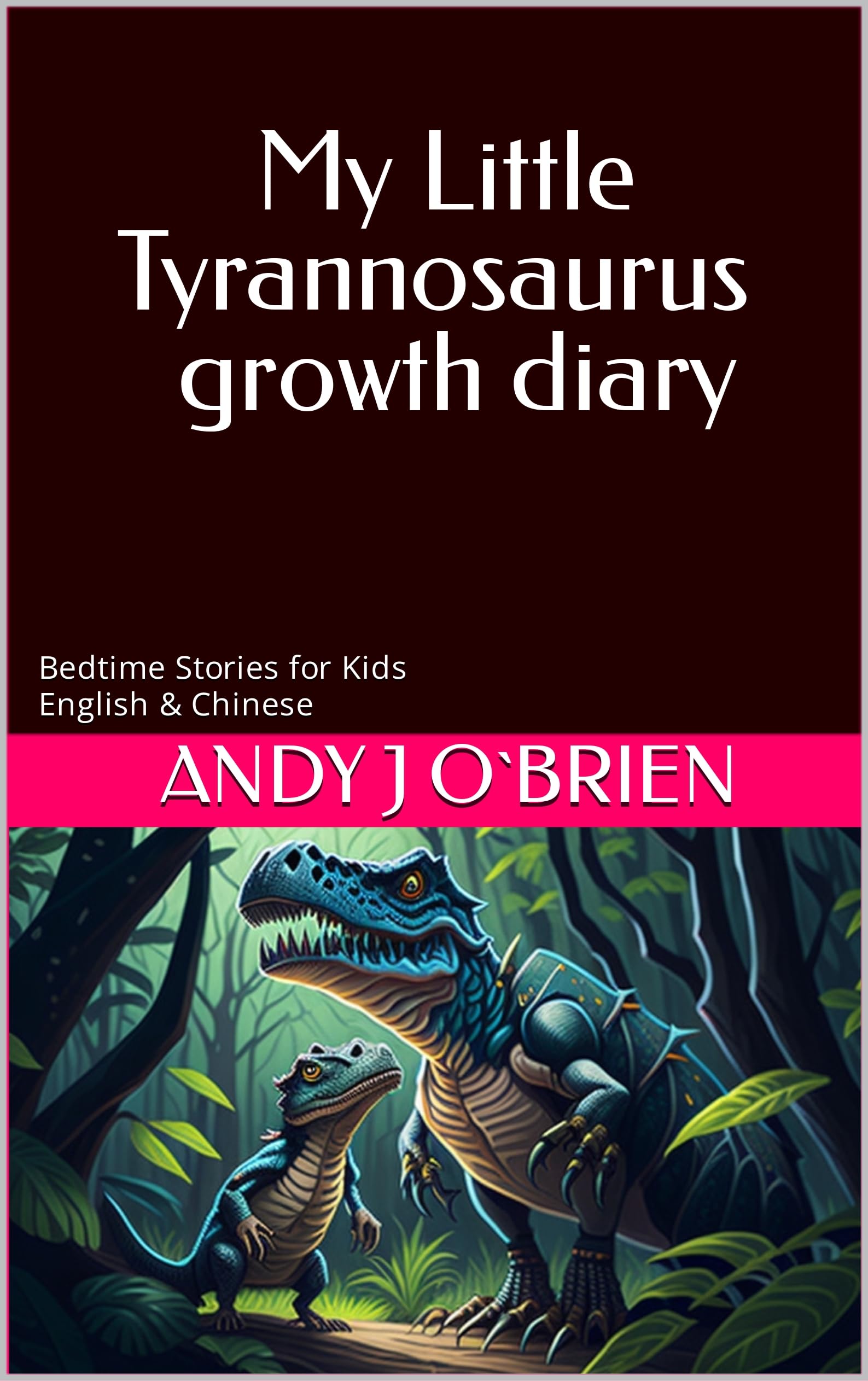 My Little Dinosaur growth diary: Bedtime Stories for Kids by Andy J O ...