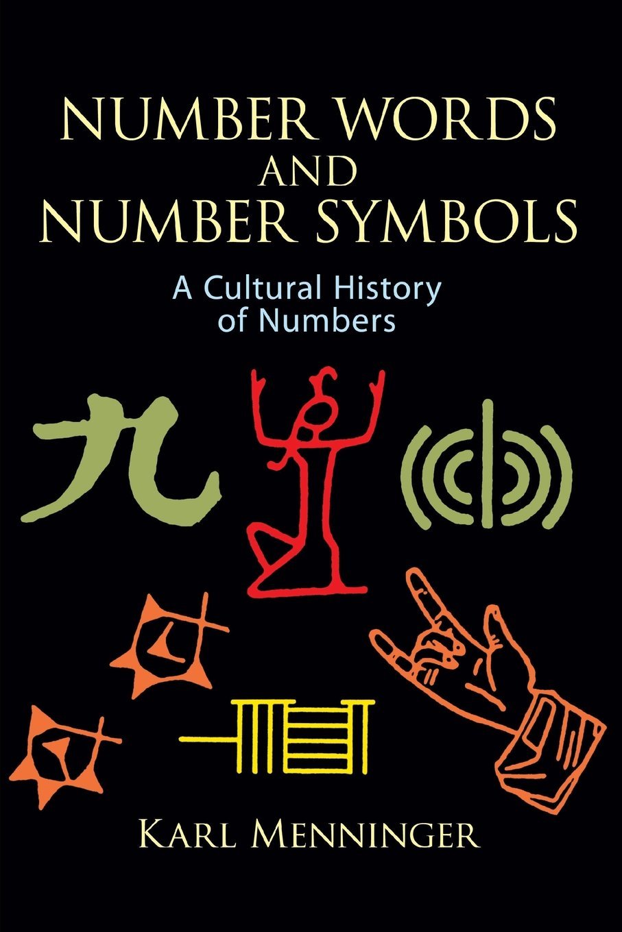 Number Words and Number Symbols: Cultural History of Numbers by Karl ...
