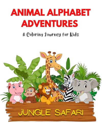 Animal Alphabet Adventures: A coloring journey for kids by Tiny ...