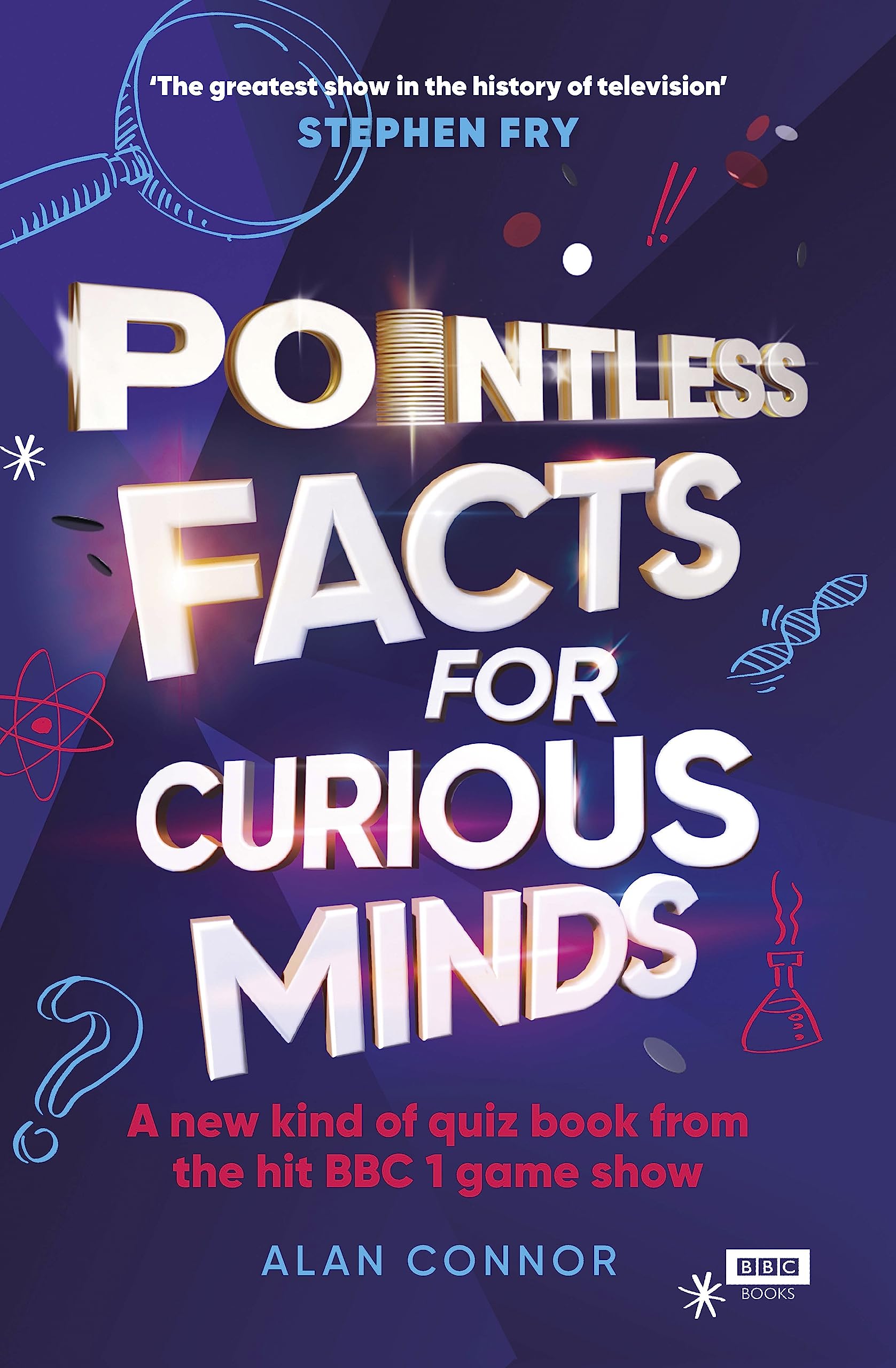 Pointless Facts for Curious Minds: A new kind of quiz book from the hit ...