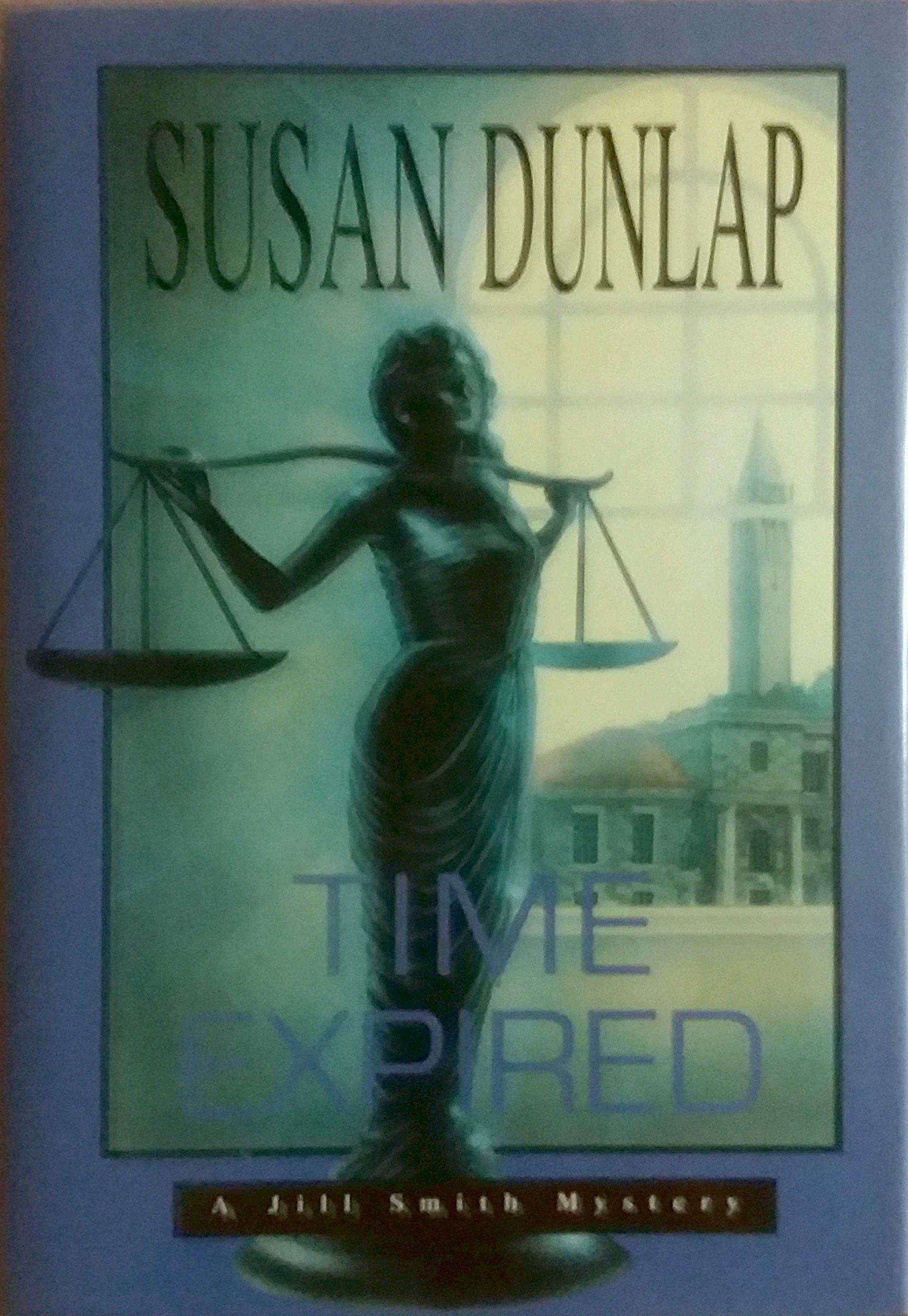 Time Expired: a Jill Smith Mystery by Susan Dunlap | Goodreads