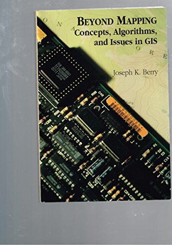 Beyond Mapping : Concepts, Algorithms, and Issues in Gis by Joseph K ...