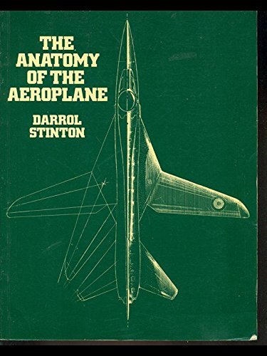 The Anatomy of the Aeroplane by Darrol Stinton by Darrol Stinton ...