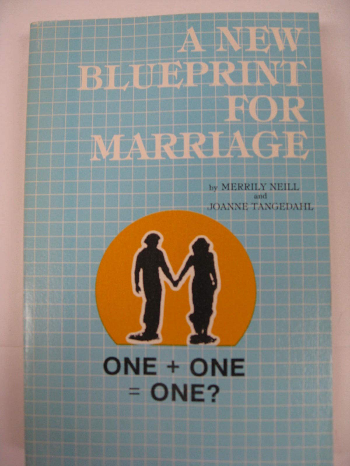 New Blueprint for Marriage by Neill Merrily | Goodreads