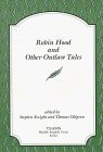 Robin Hood and Other Outlaw Tales by A. Peck Stephen Knight, Thomas ...