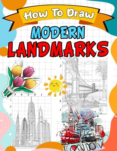 How To Draw Modern Landmarks: Step-by-Step Drawing Guide to Explore ...