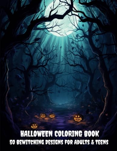 Halloween Coloring Book 50 Bewitching Designs for Adults & Teens: With ...