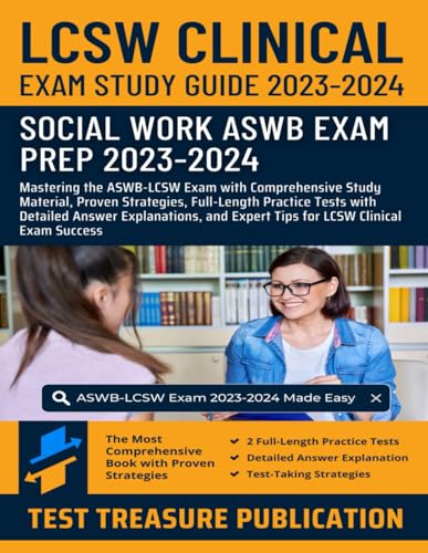 LCSW Clinical Exam Study Guide 2023-2024: Mastering the ASWB-LCSW Exam ...