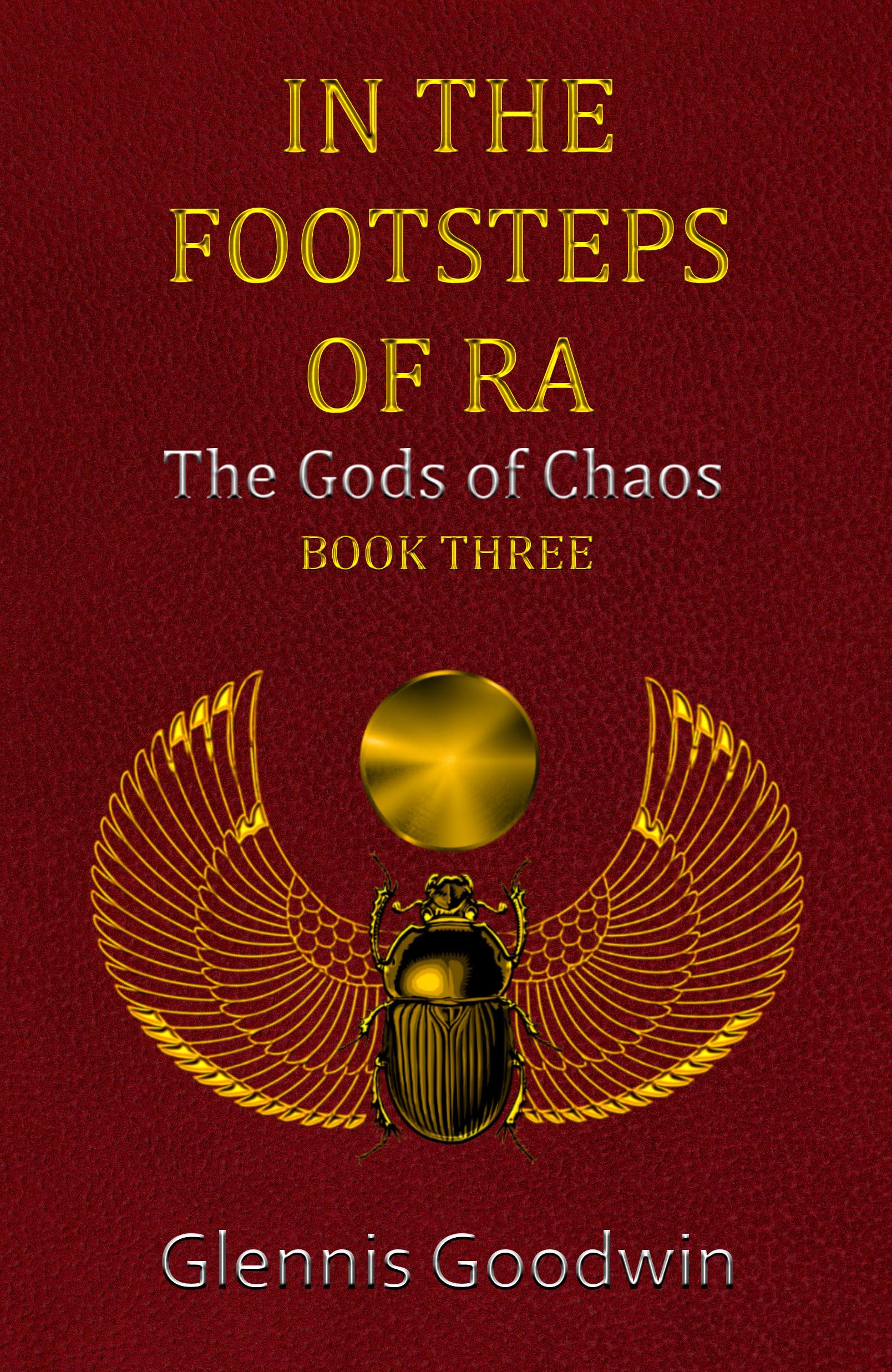 In The Footsteps Of RA: The Gods of Chaos by Glennis Goodwin | Goodreads