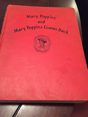 MARY POPPINS AND MARY POPPINS COMES BACK. Illustrated by Mary Shepard ...