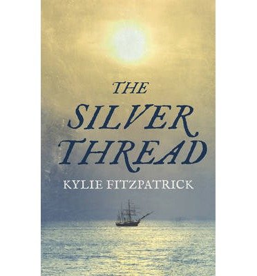 [The Silver Thread] [By: Fitzpatrick, Kylie] [October, 2012] by Kylie ...