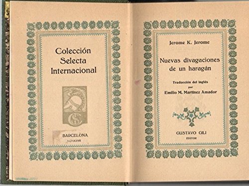 NUEVAS DIVAGACIONES DE UN HARAGAN. by Jerome K. Jerome | Goodreads