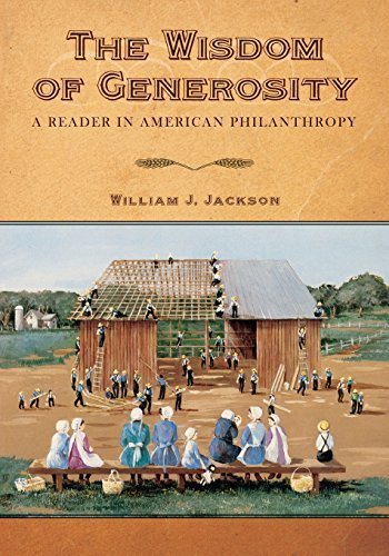 The Wisdom of Generosity: A Reader in American Philanthropy by William ...