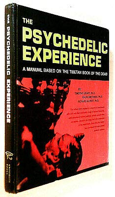 The PSYCHEDELIC EXPERIENCE by Timothy Leary, Ralph Metzner and Richard ...