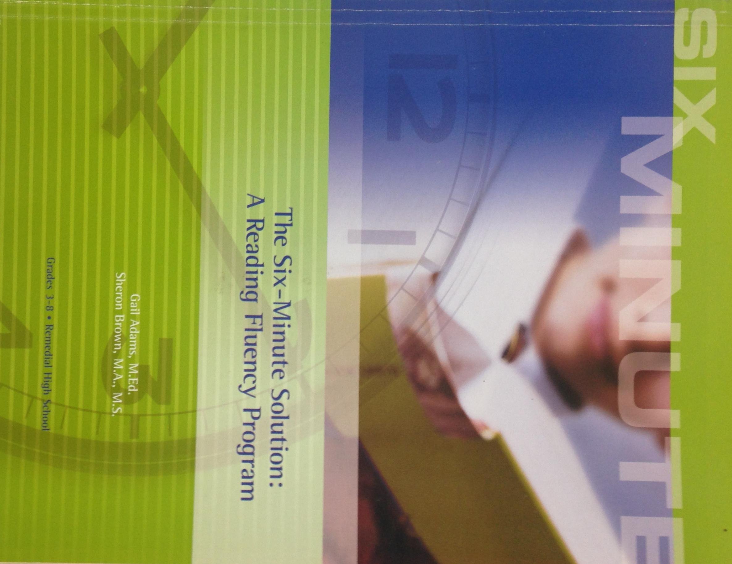 The Six-Minute Solution: A Reading Fluency Program by Gail N. Adams ...
