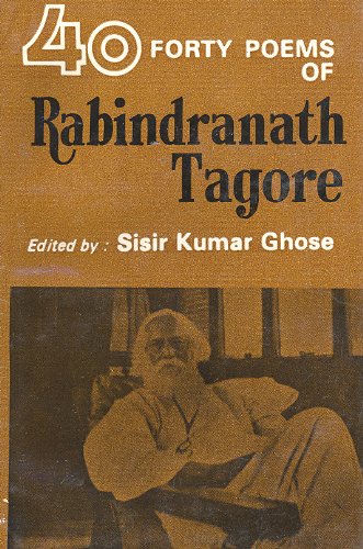 Forty poems of Rabindra Nath Tagore by Rabindranath Tagore | Goodreads