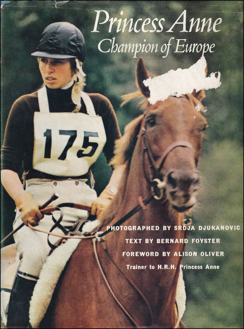 Princess Anne: Champion of Europe by FOYSTER BERNARD | Goodreads