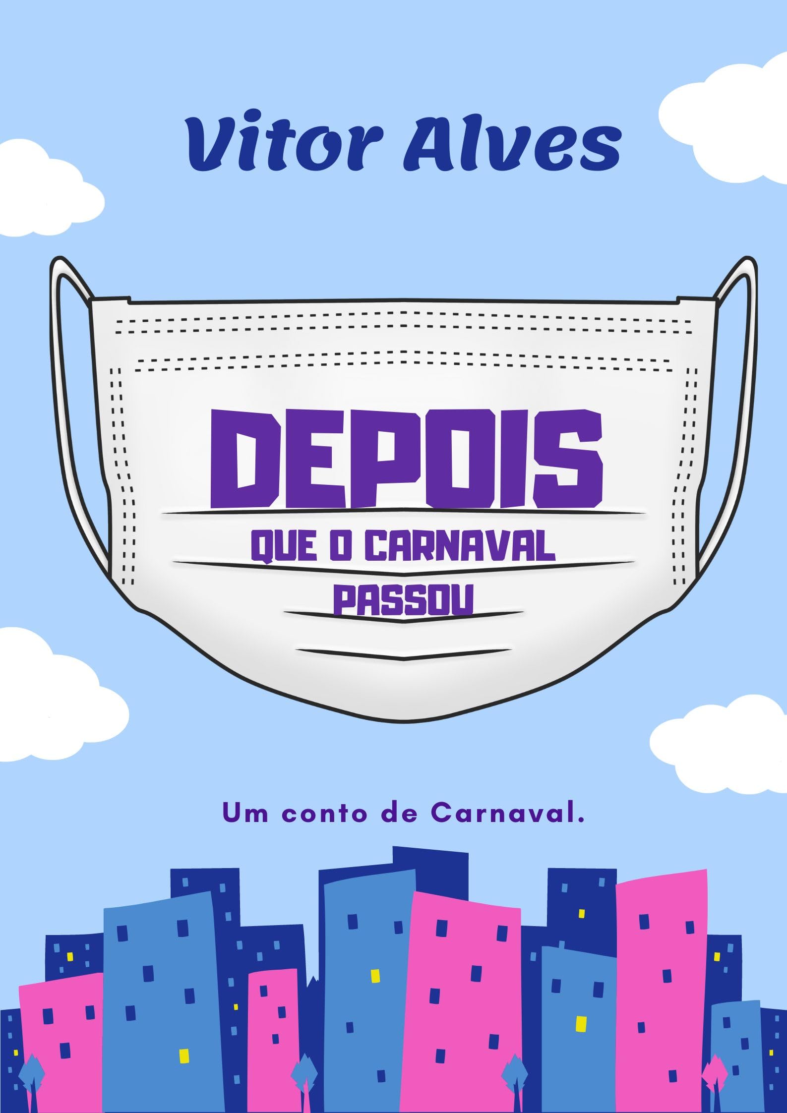 DEPOIS QUE O CARNAVAL PASSOU (vol. 3) (TRILOGIA CARNAVAL) by Vitor ...