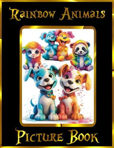 Rainbow Animals Picture Book by The Silent Artists | Goodreads