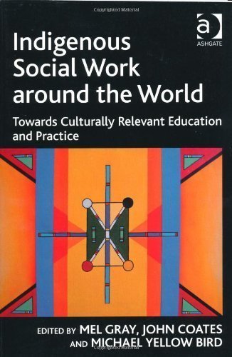 Indigenous Social Work around the World (Contemporary Social Work ...