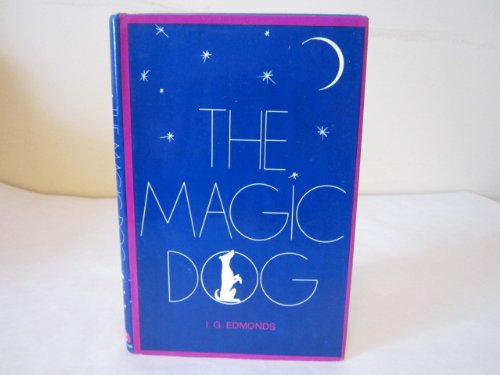 The Magic Dog by I.G. Edmonds | Goodreads