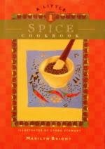 A Little Spice Cookbook (Little Cookbook Library) by Marilyn Bright ...
