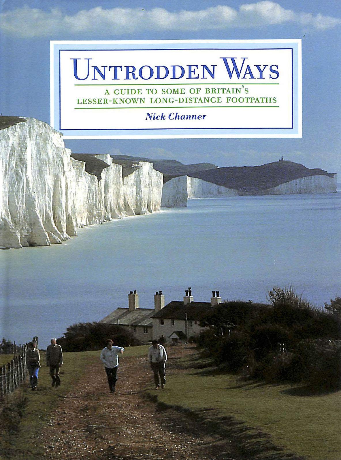 Untrodden Ways by Nick Channer | Goodreads