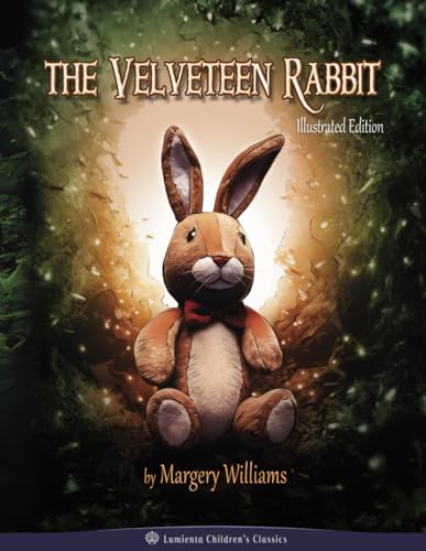 The Velveteen Rabbit: Illustrated Edition by Margery Williams Bianco ...