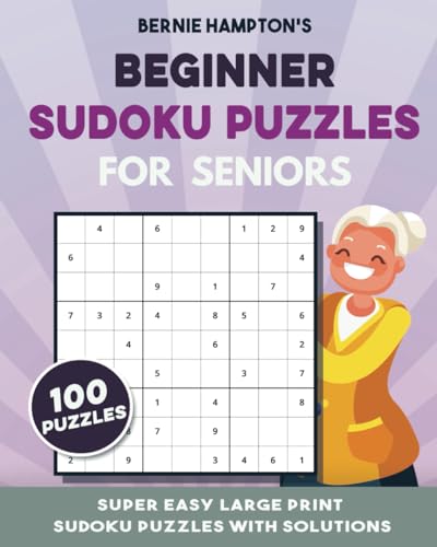 Beginner Sudoku Puzzles For Seniors: 100 Super Easy Large Print Sudoku ...
