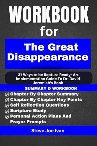 Workbook For The Great Disappearance: 31 Ways to be Rapture Ready- An ...