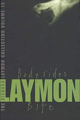 [The Richard Laymon Collection: "Body Rides" AND "Bite" v. 12] (By ...