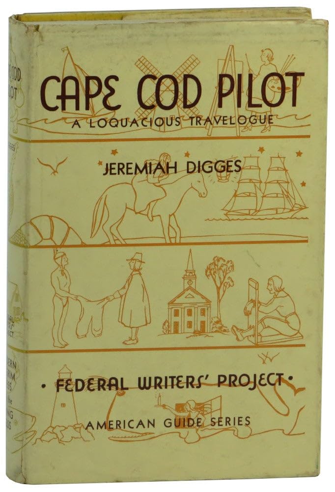 Cape Cod Pilot, a Loquacious Guide by JEREMIAH DIGGES | Goodreads